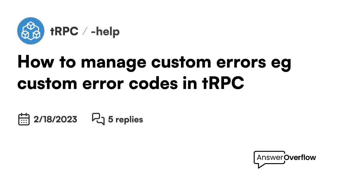 How to manage custom errors (e.g. custom error codes) in tRPC? - tRPC