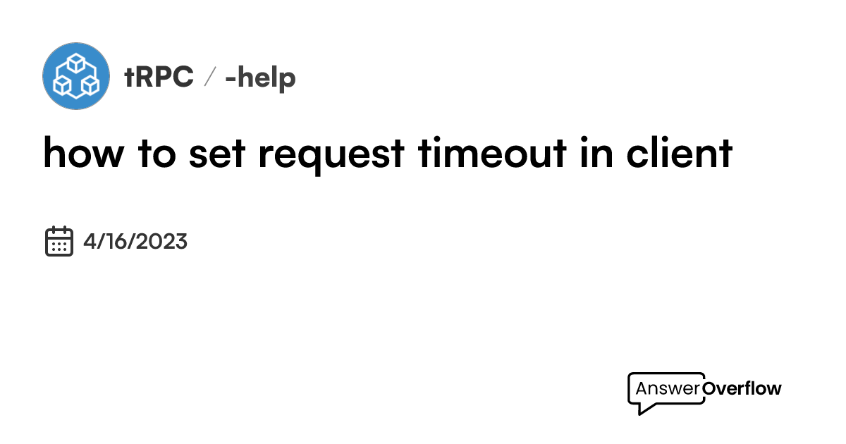 how to set request timeout in client - tRPC