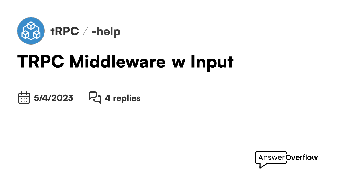 TRPC Middleware w/ Input - tRPC