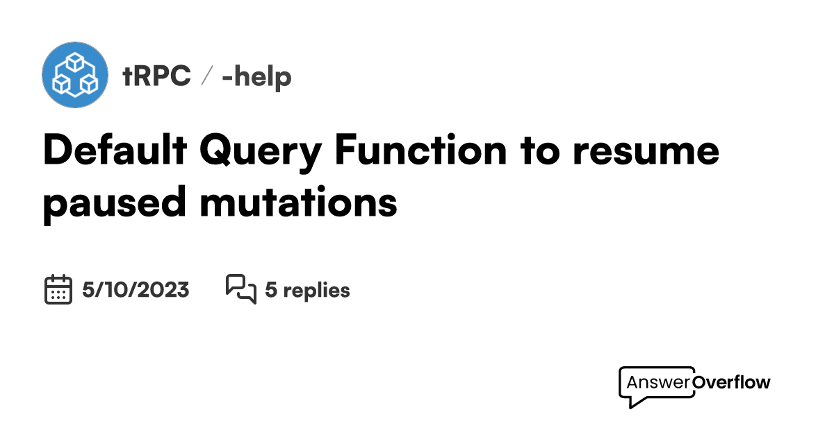 Default Query Function to resume paused mutations - tRPC
