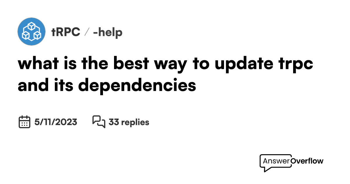 what is the best way to update trpc and its dependencies? - tRPC