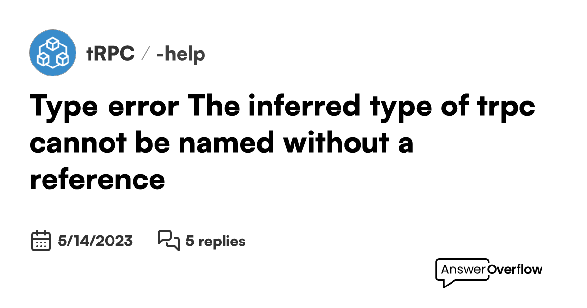 Type error: The inferred type of 'trpc' cannot be named without a reference.... - tRPC