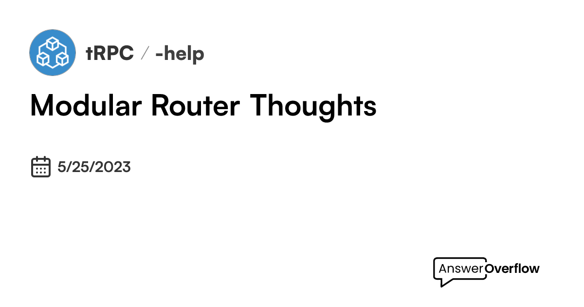 Modular Router Thoughts - tRPC