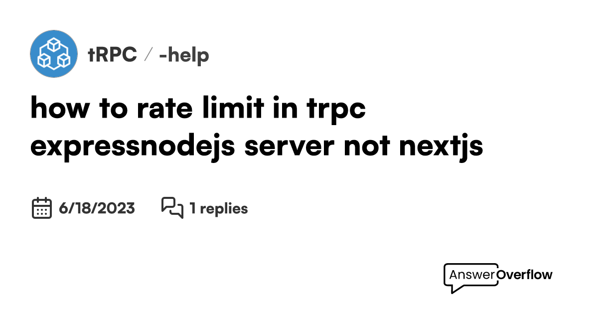 How To Rate Limit In Trpc Expressnodejs Server Not Nextjs Trpc