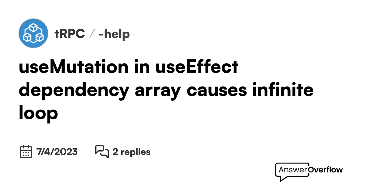 Usemutation In Useeffect Dependency Array Causes Infinite Loop Trpc