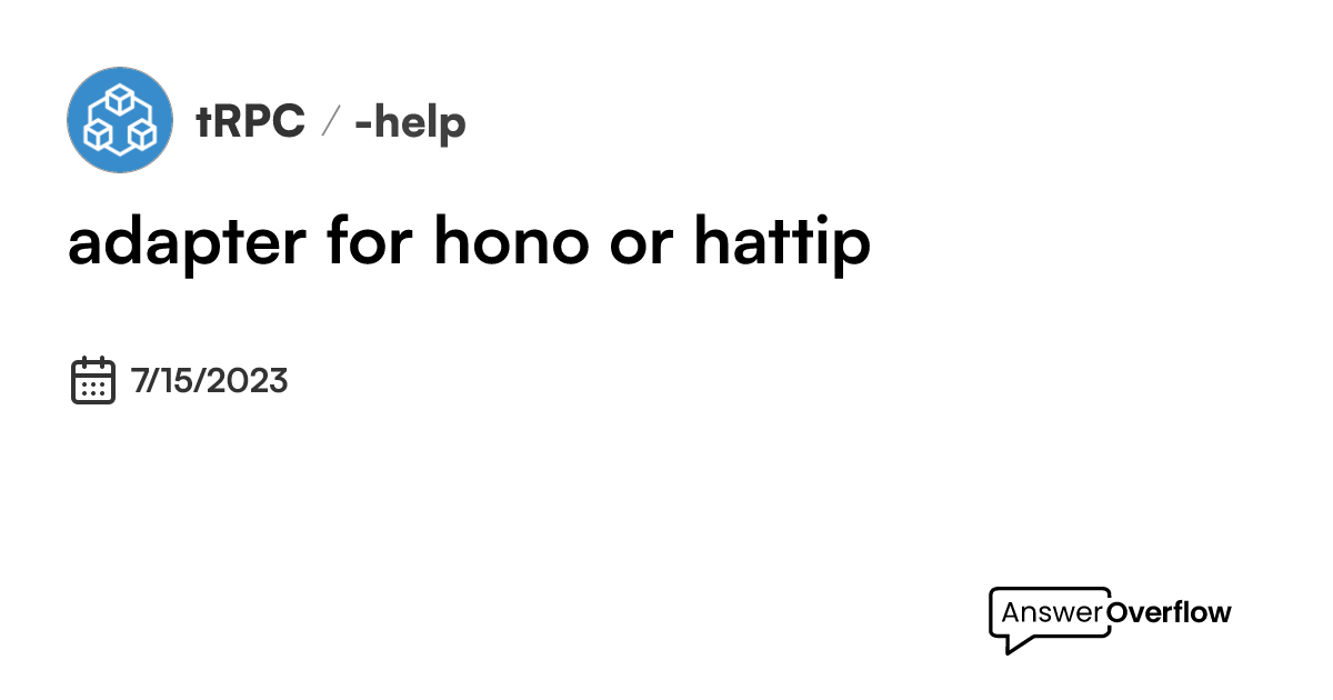 adapter for hono or hattip? - tRPC