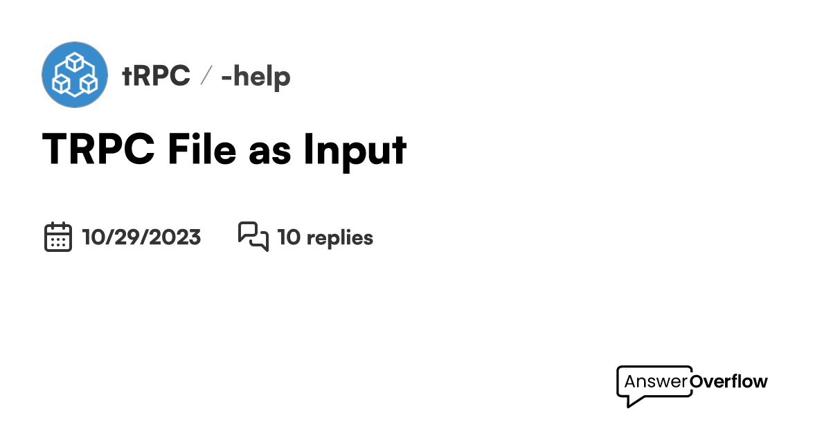 TRPC File as Input - tRPC
