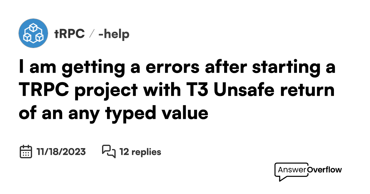 I Am Getting A Errors After Starting A Trpc Project With T3 Unsafe Return Of An `any` Typed