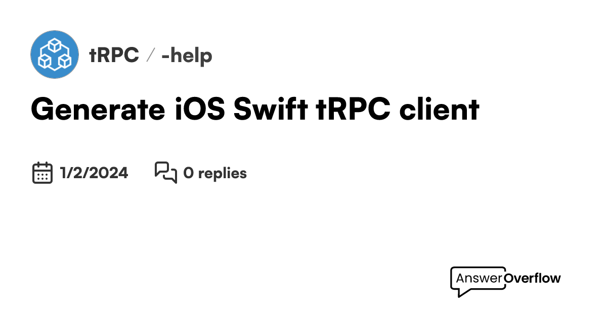 Generate Ios Swift Trpc Client Trpc