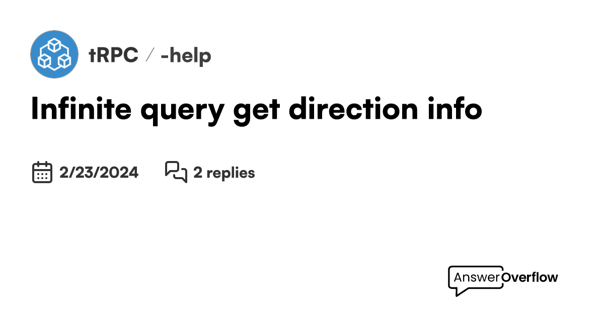 Infinite query get direction info - tRPC