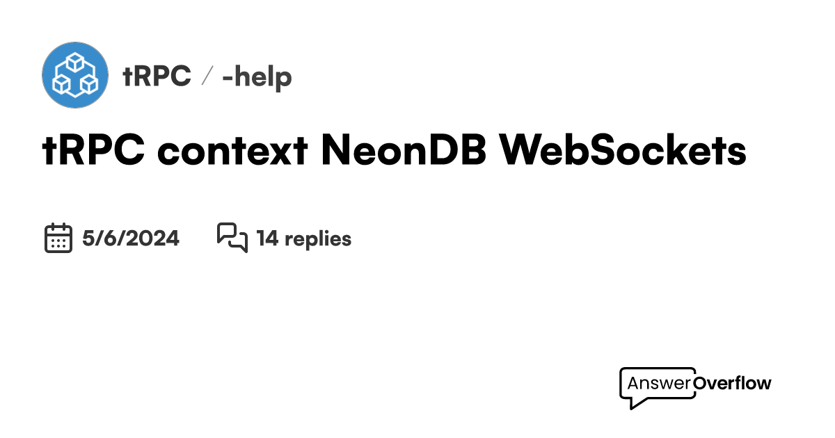 tRPC context, NeonDB & WebSockets - tRPC