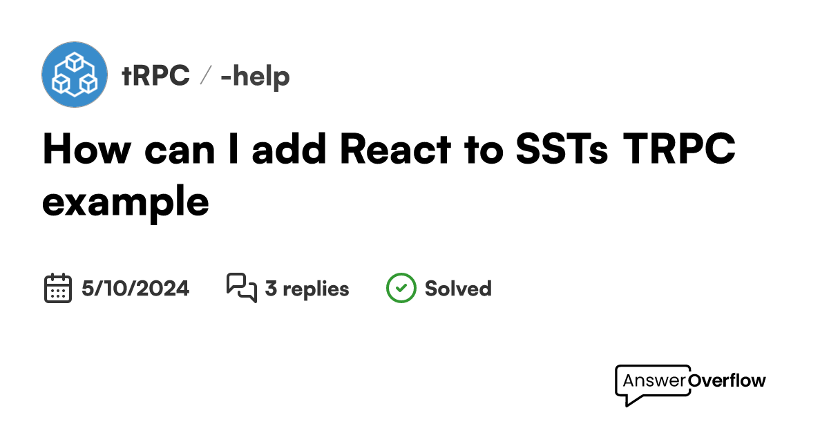 How can I add React to SST's TRPC example? - tRPC