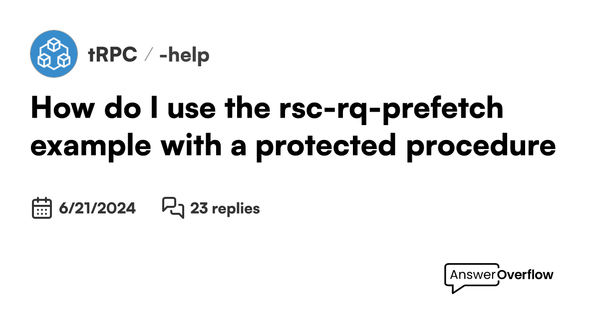 How do I use the rsc-rq-prefetch example with a protected procedure? - tRPC