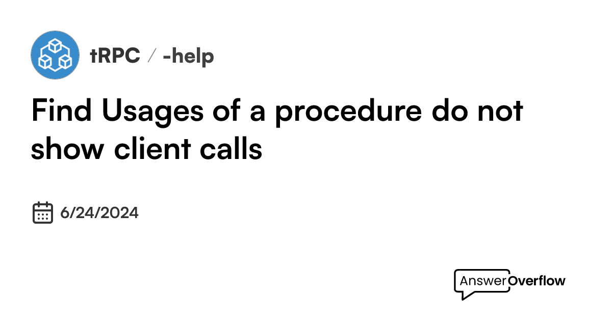 Find Usages of a procedure do not show client calls. - tRPC