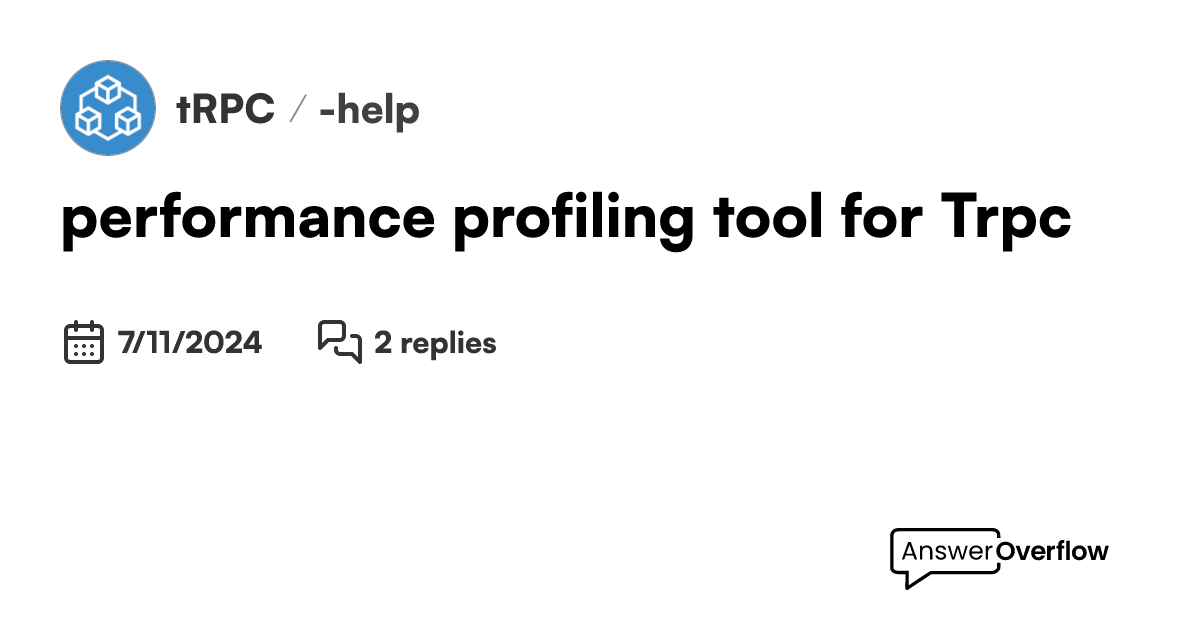 Performance Profiling Tool For Trpc Trpc