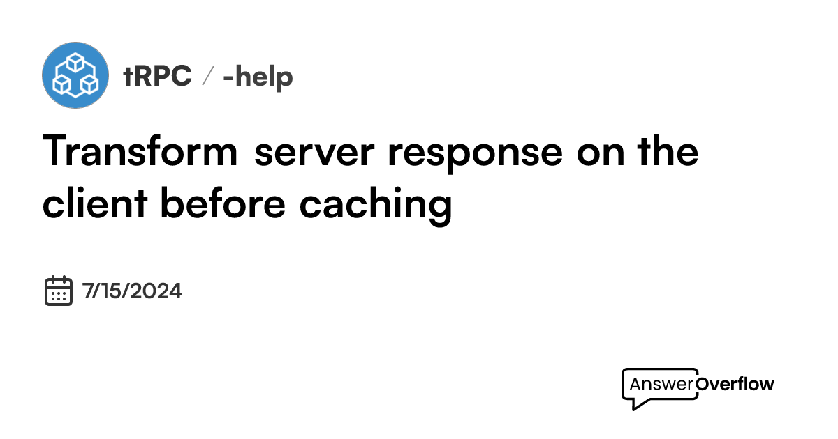 Transform server response on the client before caching - tRPC