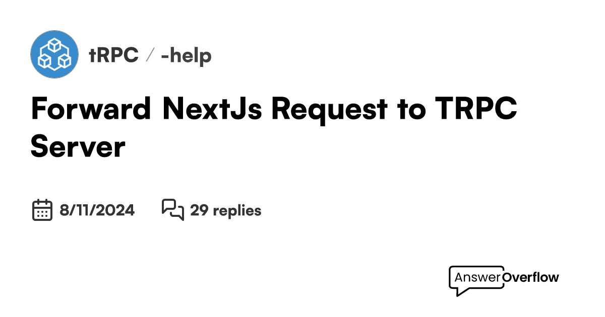 Forward NextJs Request to TRPC Server - tRPC