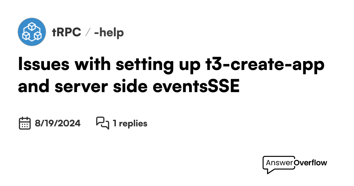 Issues With Setting Up T3 Create App And Server Side Eventssse Trpc