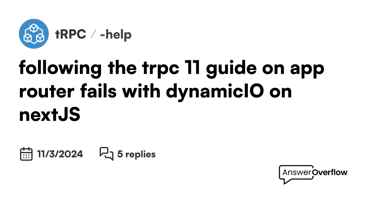 following the trpc 11 guide on app router fails with dynamicIO on nextJS - tRPC