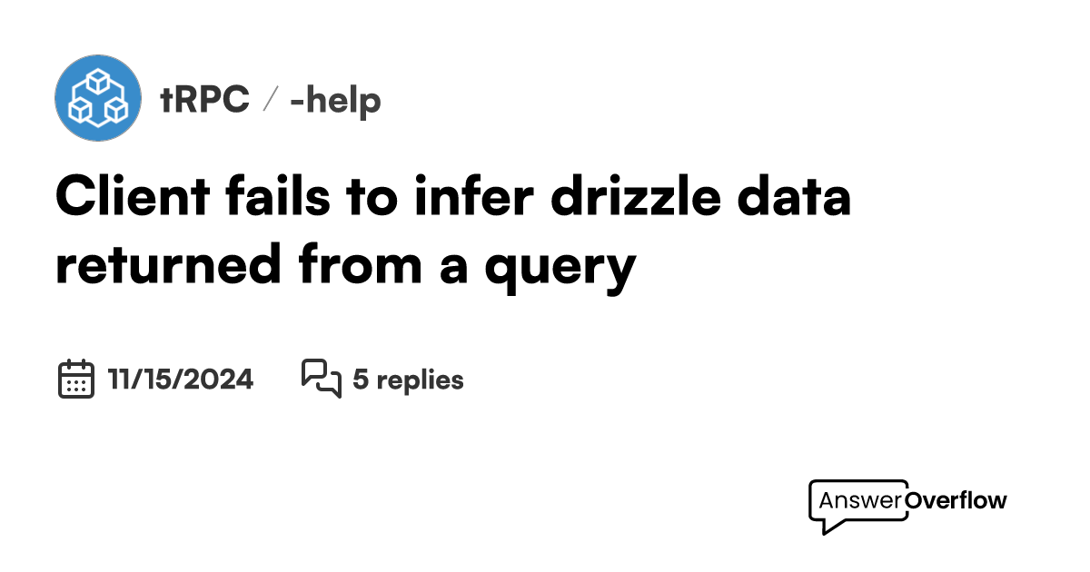 Client fails to infer drizzle data returned from a query - tRPC