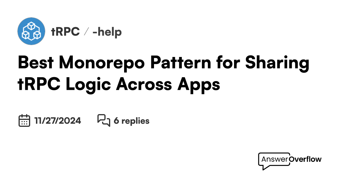 Best Monorepo Pattern for Sharing tRPC Logic Across Apps - tRPC